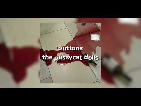 buttons - the pussycat dolls (sped up)