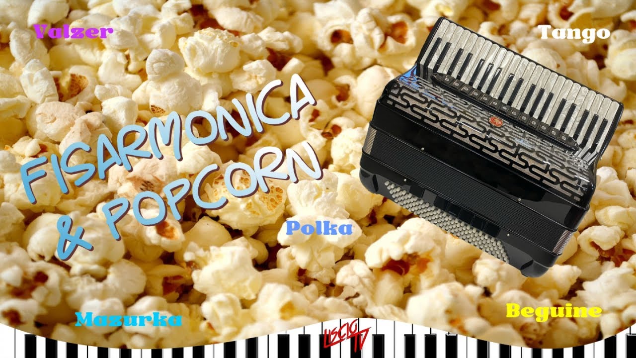 Fisarmonica & Popcorn | Ballo Fisarmonica Italiana |Folk Liscio 2024 ...