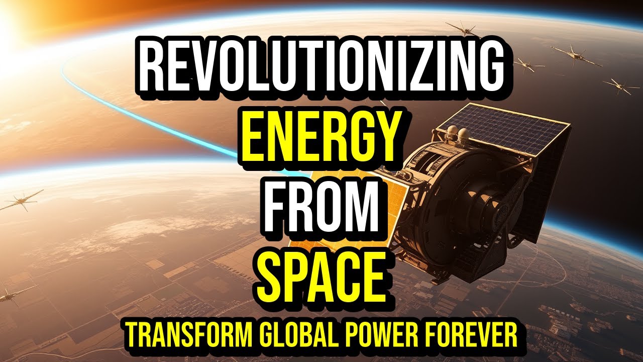 Why SPACE-BASED Power Stations Could Revolutionize Solar Energy! - YouTube