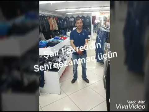 Şair Faxreddin-Seni qazanmaq ucun..