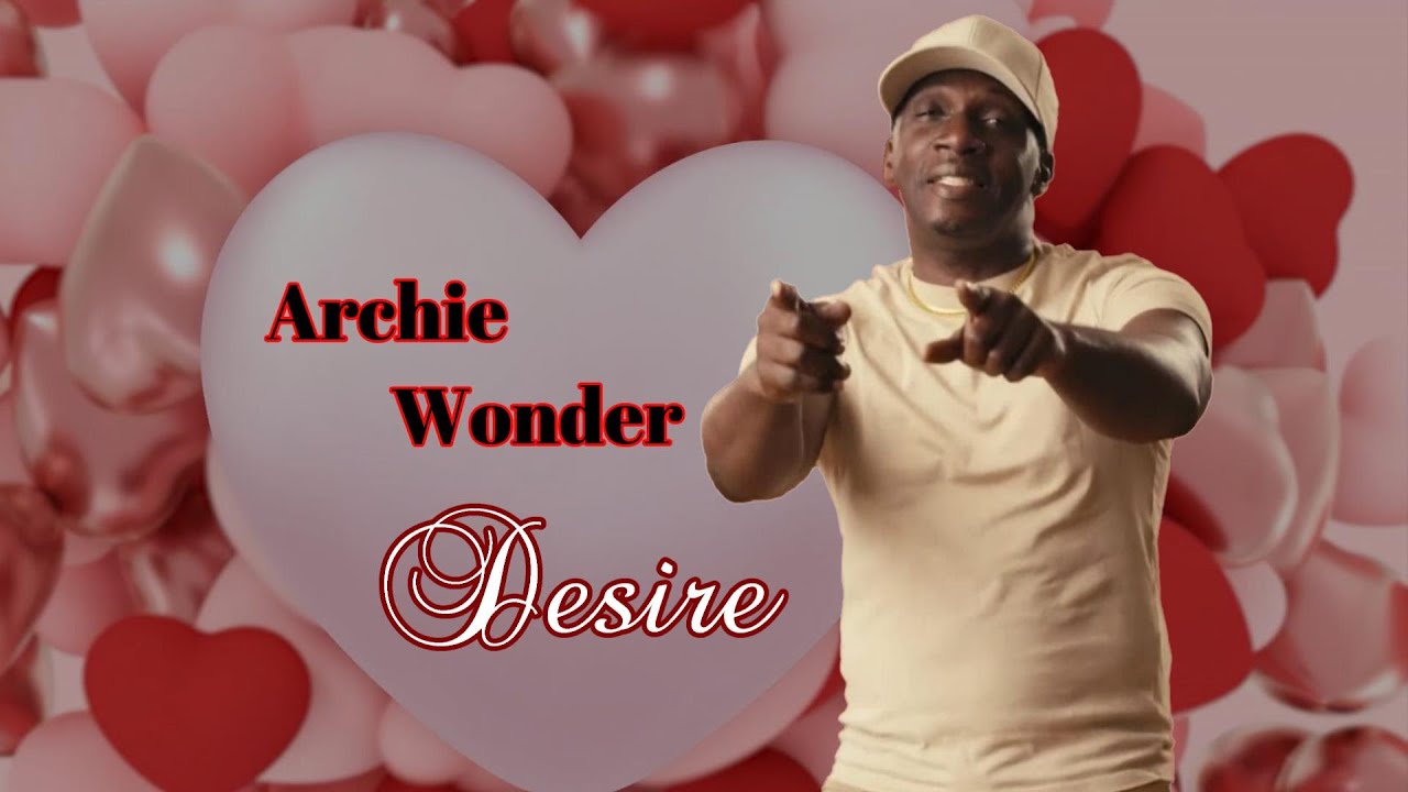 Desire by Archie Wonder - official lyric video (Ionie Riddim) - YouTube