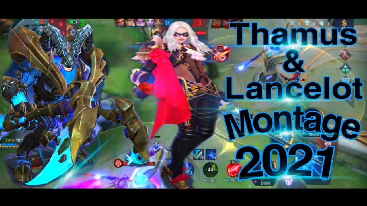 THAMUS & LANCELOT MONTAGE 2021 BEST GAMEPLAY [PissOff] - YouTube
