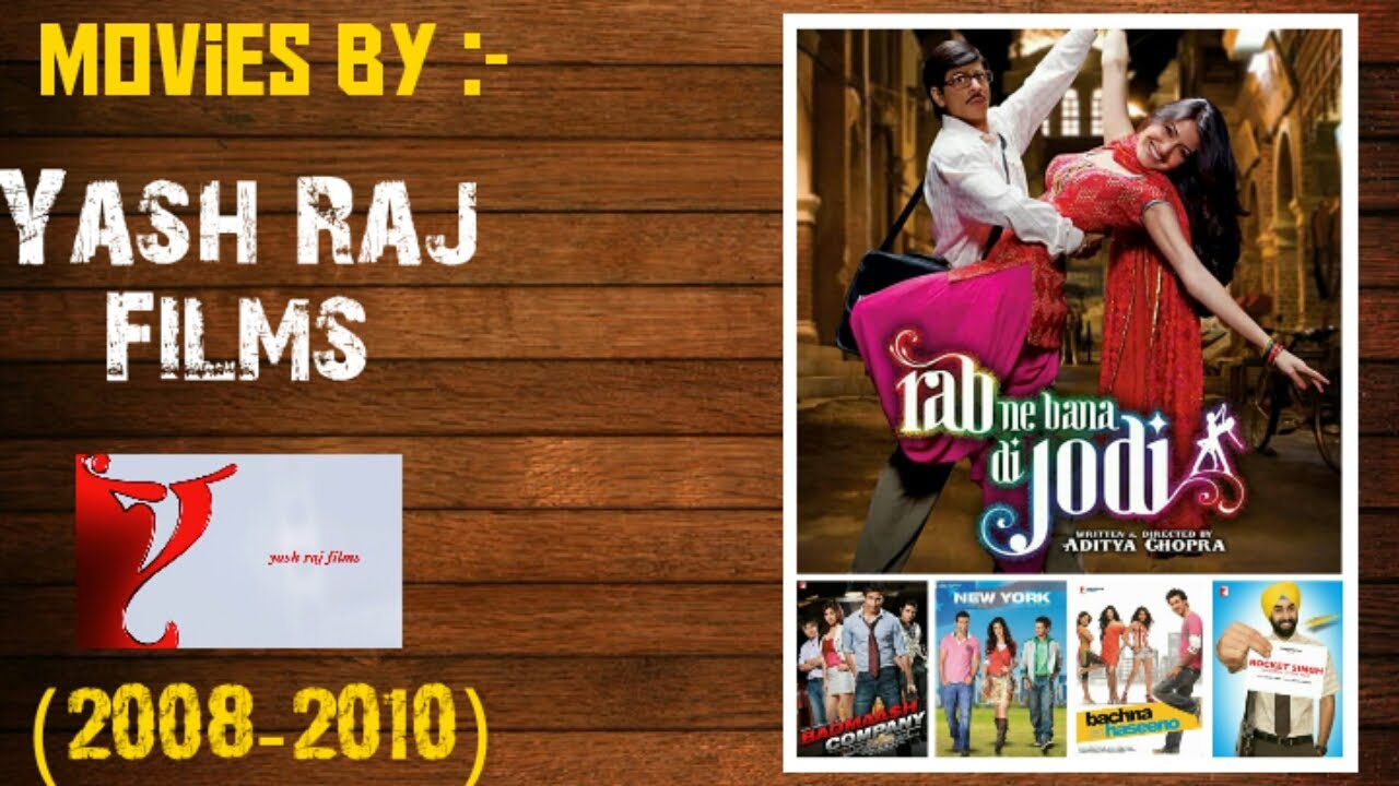 Movies By Yash Raj Films (2008-2010) - YouTube