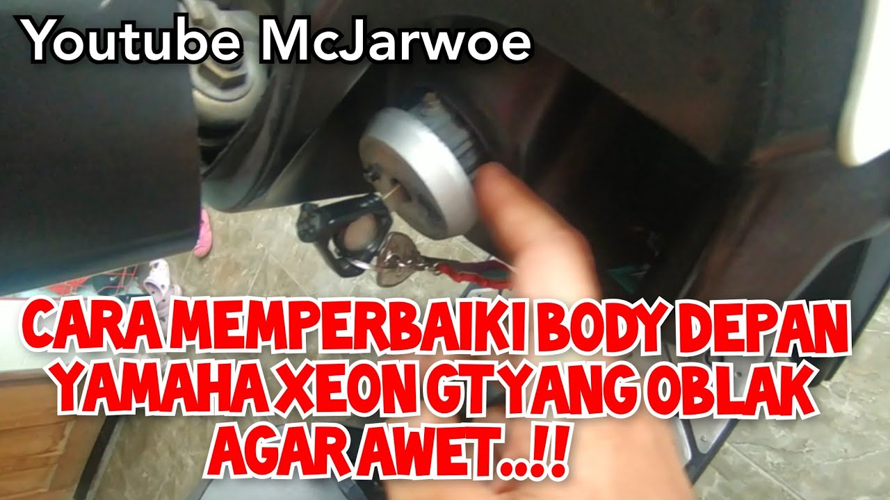 Cara Memperbaiki Body Depan Yamaha Xeon GT Oblak🛠️ - YouTube