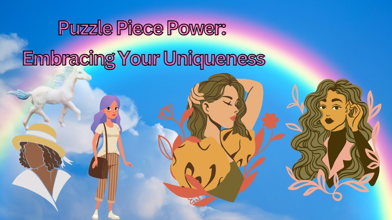 "Puzzle Piece Power: Embracing Your Uniqueness" # ...