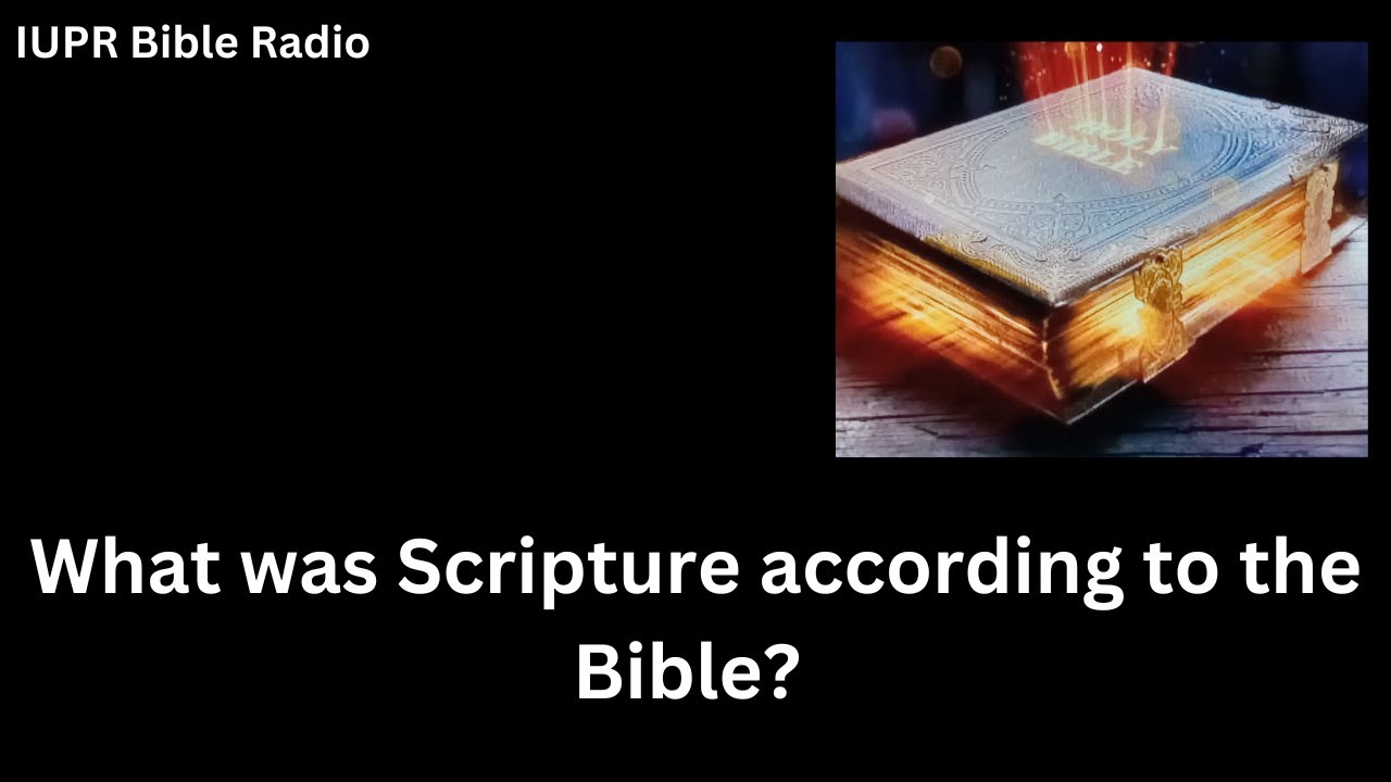 What was Scripture according to the Bible? - YouTube