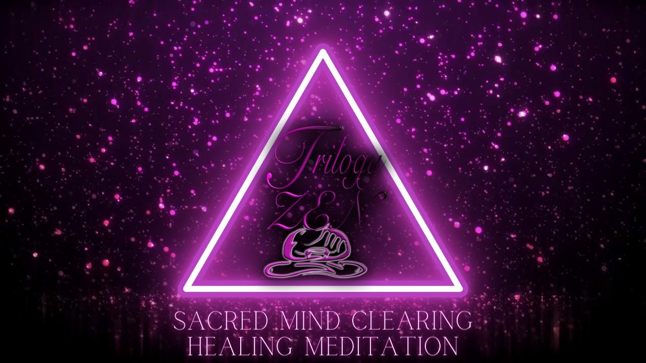 Sacred Mind Clearing Healing Meditation - YouTube