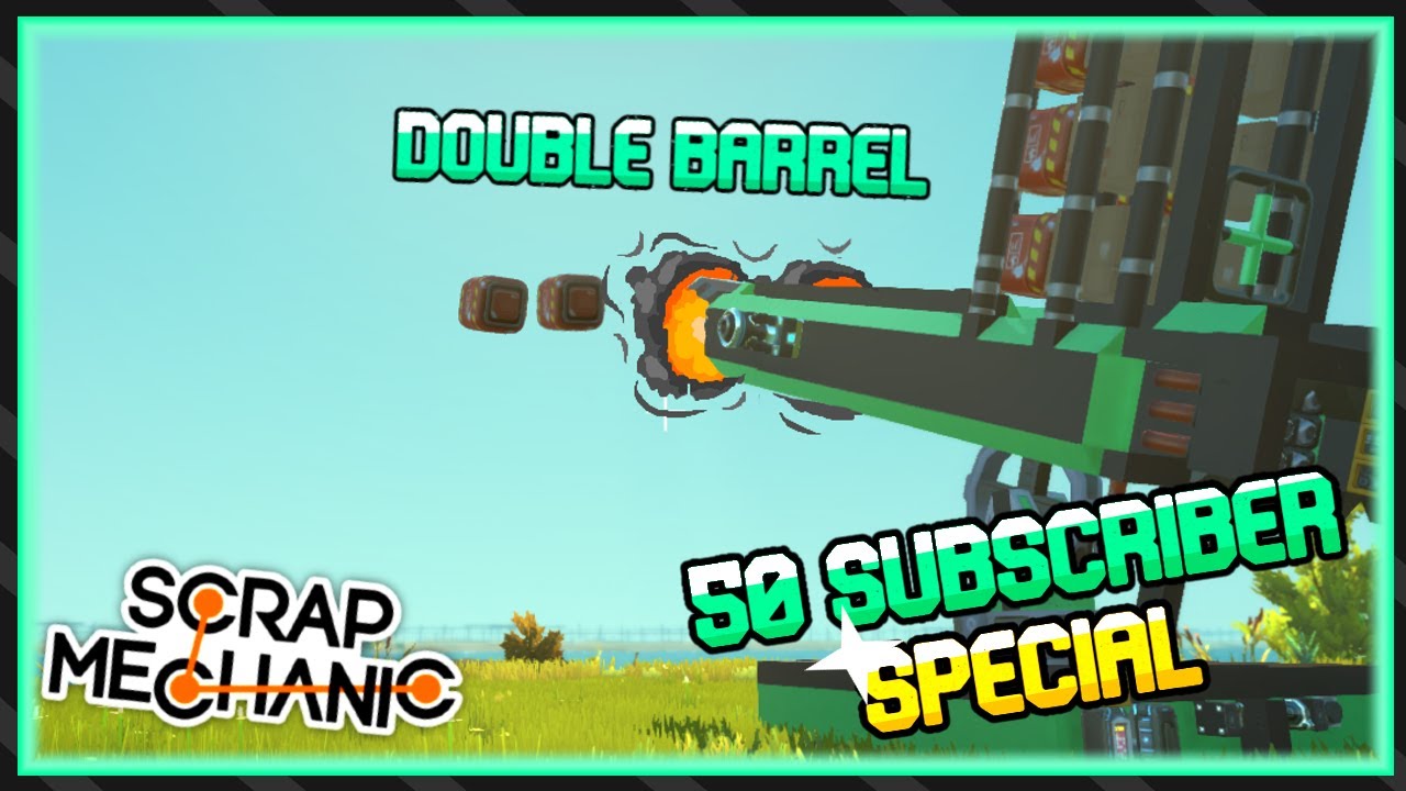 Double Barrel Auto Explosive Launcher | Scrap Mechanic - YouTube