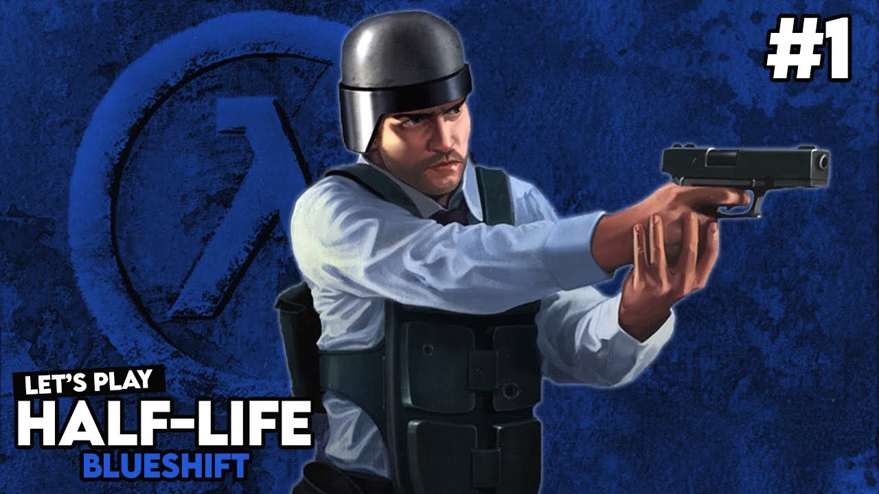 So I PLAYED HALF-LIFE Blue Shift - Part 1 - YouTube