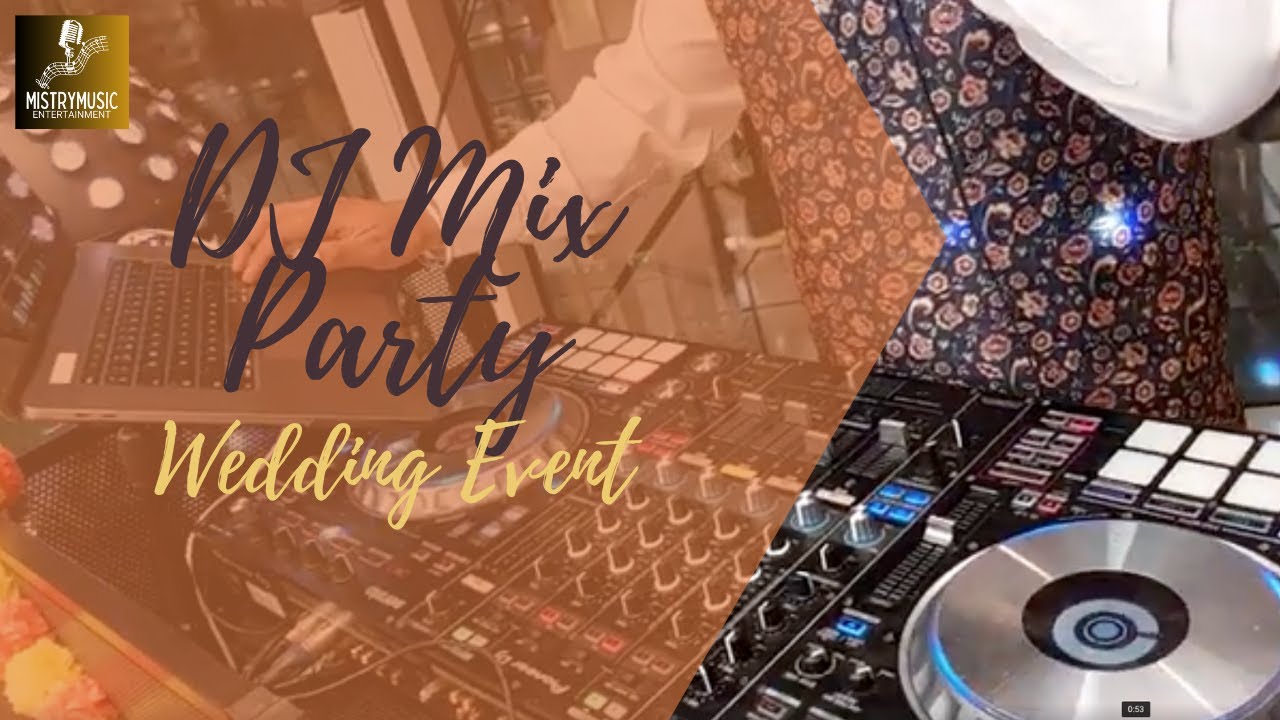 Dj Mix Party - Entertainment - Wedding - Corporate - Events ...