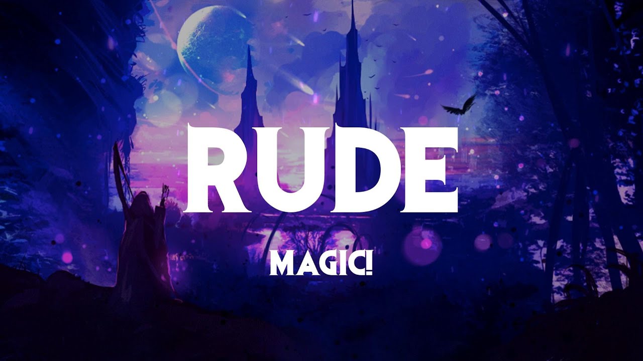 Magic! - Rude (Lyrics) - YouTube Music