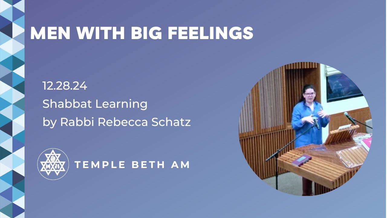 Shabbat Learning: "Men with Big Feelings" - YouTube