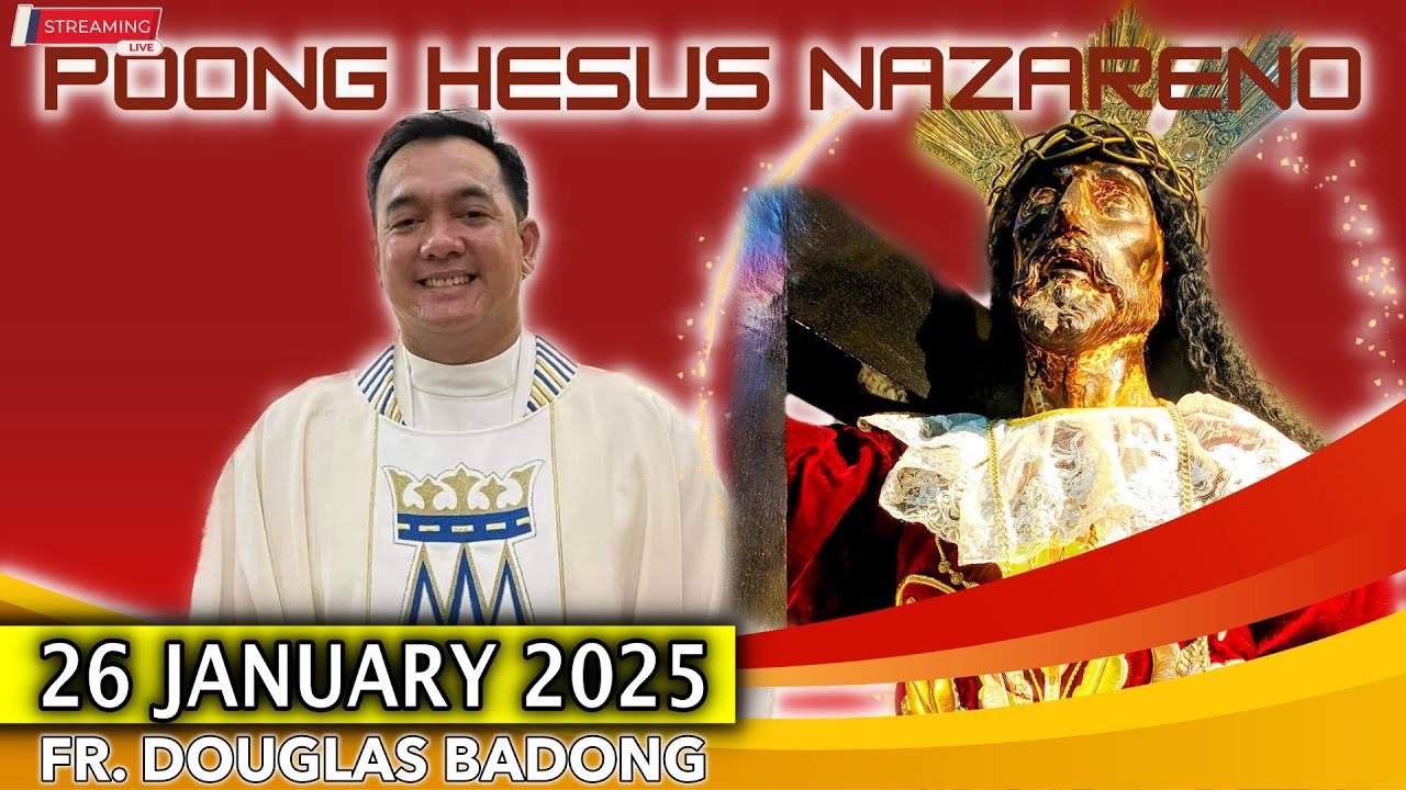 LIVE: NUESTRO PADRE HESUS NAZARENO · Sunday Mass · 26 January 2025 · Fr ...