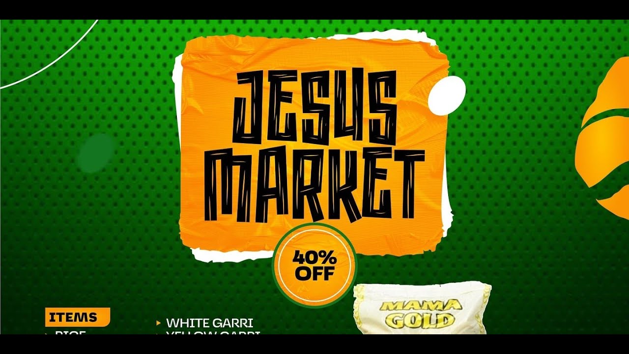 You're Watching OGUN 28 CSR, JESUS MARKET - YouTube