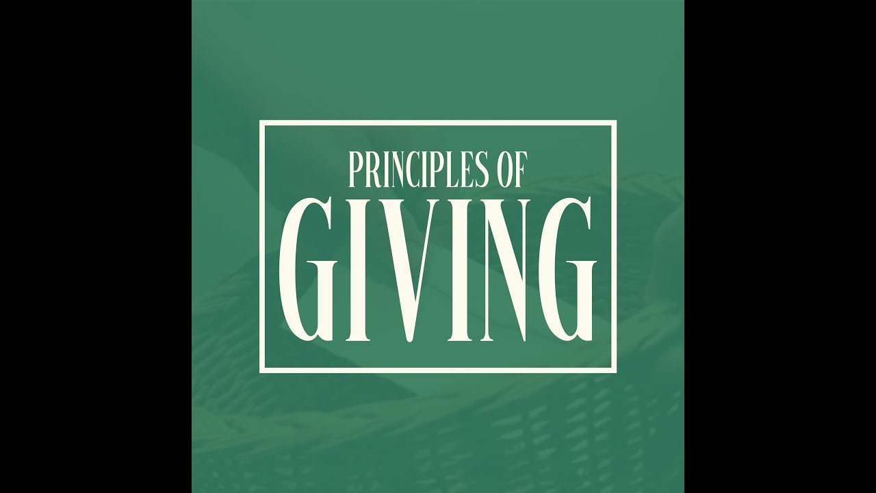 Principles of Giving - YouTube