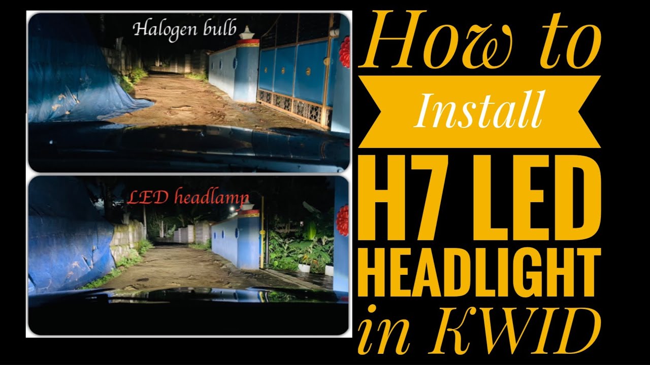 Nighteye H7 LED Headlight installation for Renault Kwid - YouTube