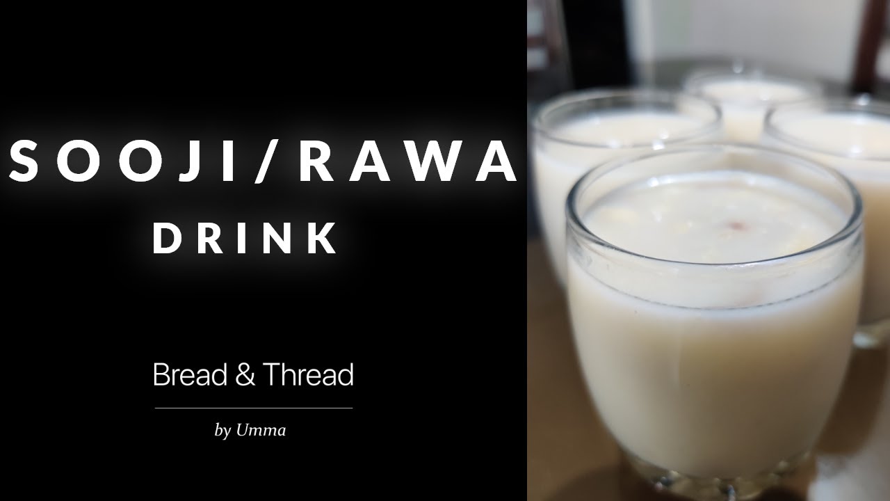 Sooji / Rawa Drink | Semolina Drink - YouTube