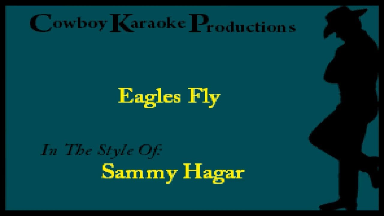 Sammy Hagar - Eagles Fly (Karaoke) - YouTube
