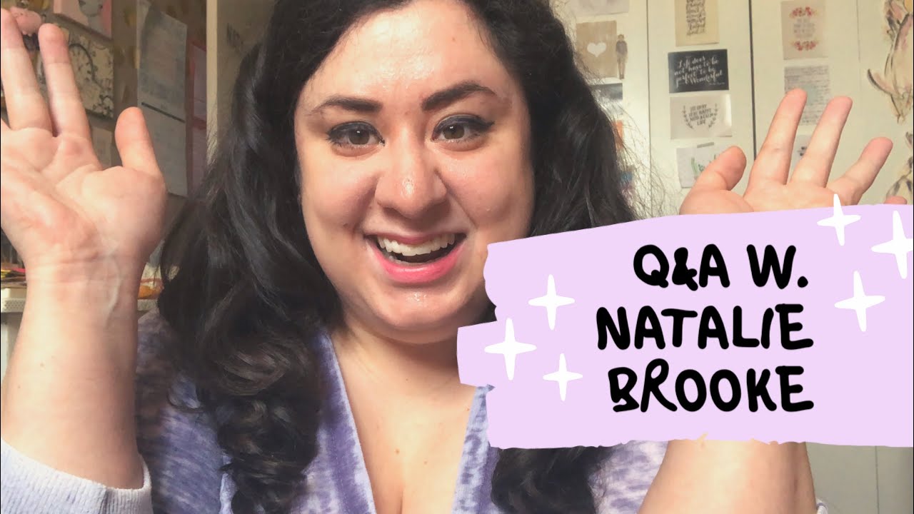 Q&A with Natalie Brooke! - YouTube