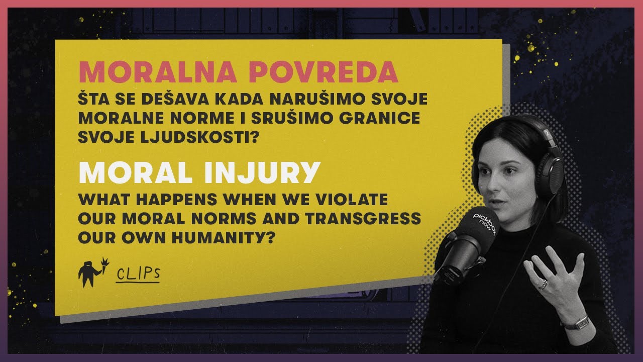 Moralna povreda — rušenje granica svoje ljudskosti / Moral injury ...