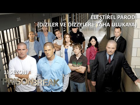 Prison Break 1. Sezon - ELEŞTİREL PARODİ (Diziler ve Dizzyler - Taha Ulukaya)