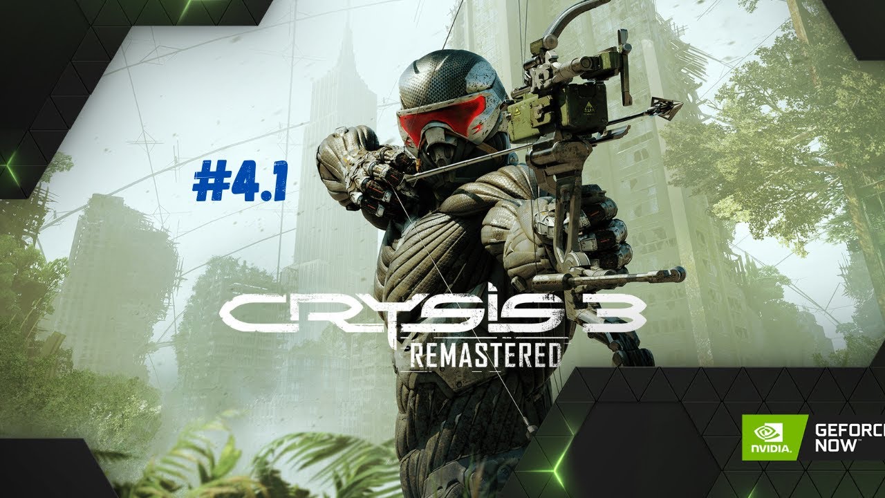 Crysis 3 Remastered Gameplay Walkthrough Part 4 .1 - YouTube