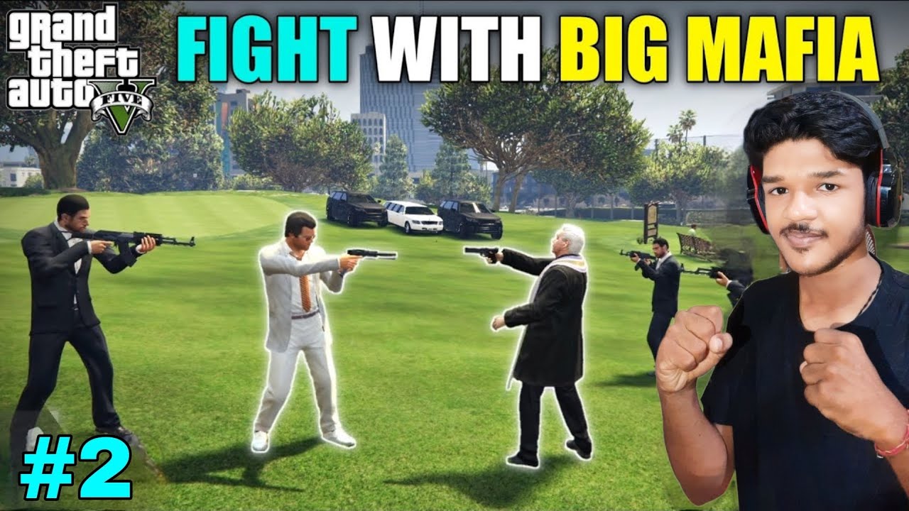 TIME TO KILL BIG MAFIA | GTA V GAMEPLAY #2 - YouTube