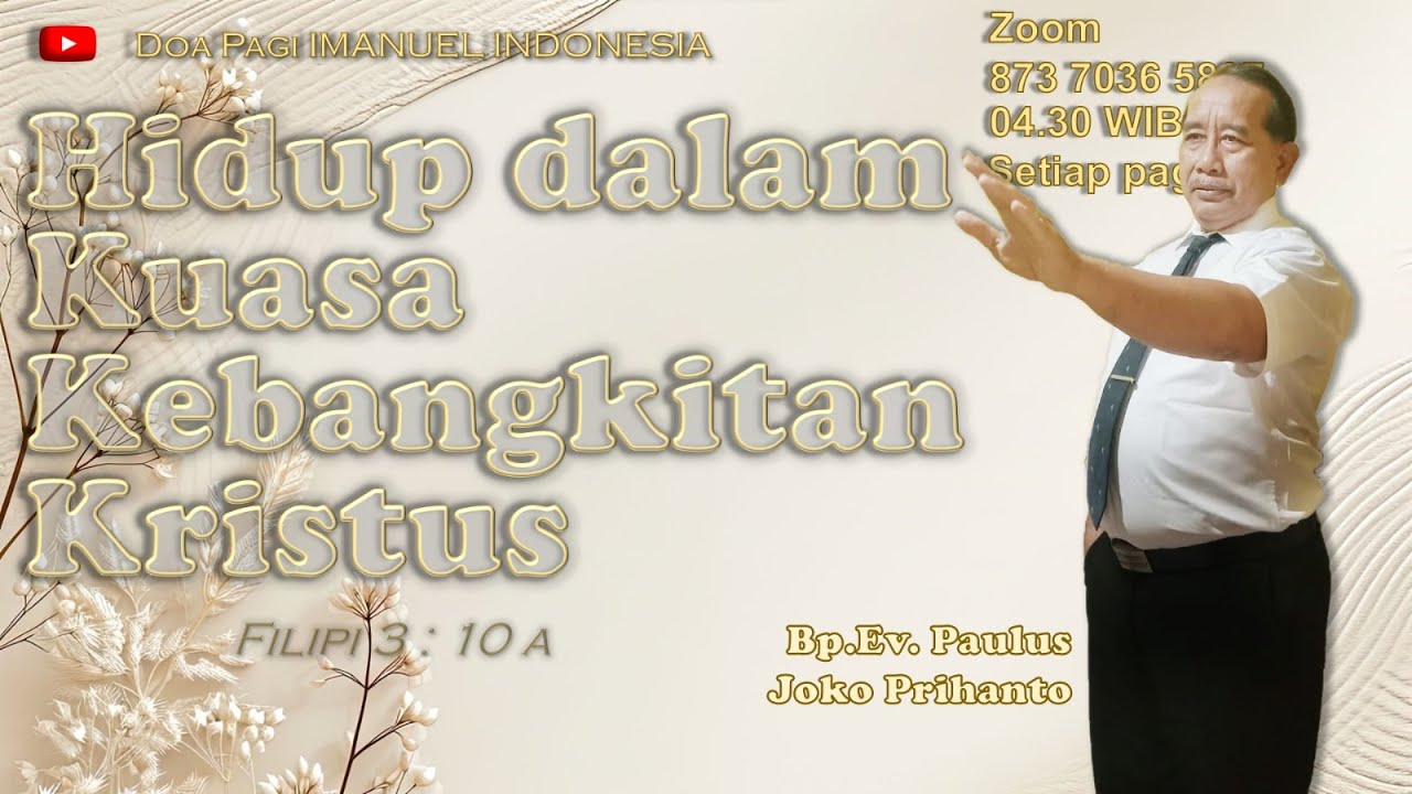Hidup Dalam Kuasa Kebangkitan Kristus Oleh Bp Ev Paulus Joko Prihanto