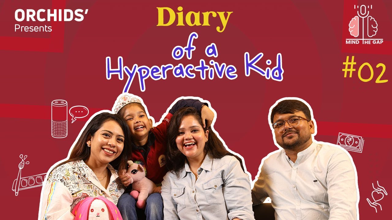 Diary of a Hyperactive Kid |Ep-2| Mind the Gap| A Podcast By Orchids - YouTube