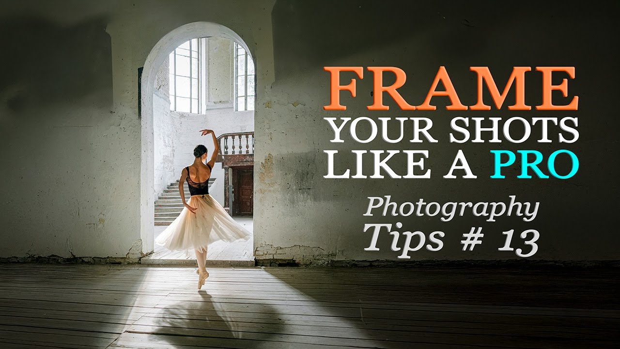 Framing Within a Frame | Photography Tips for Visual Impact - YouTube
