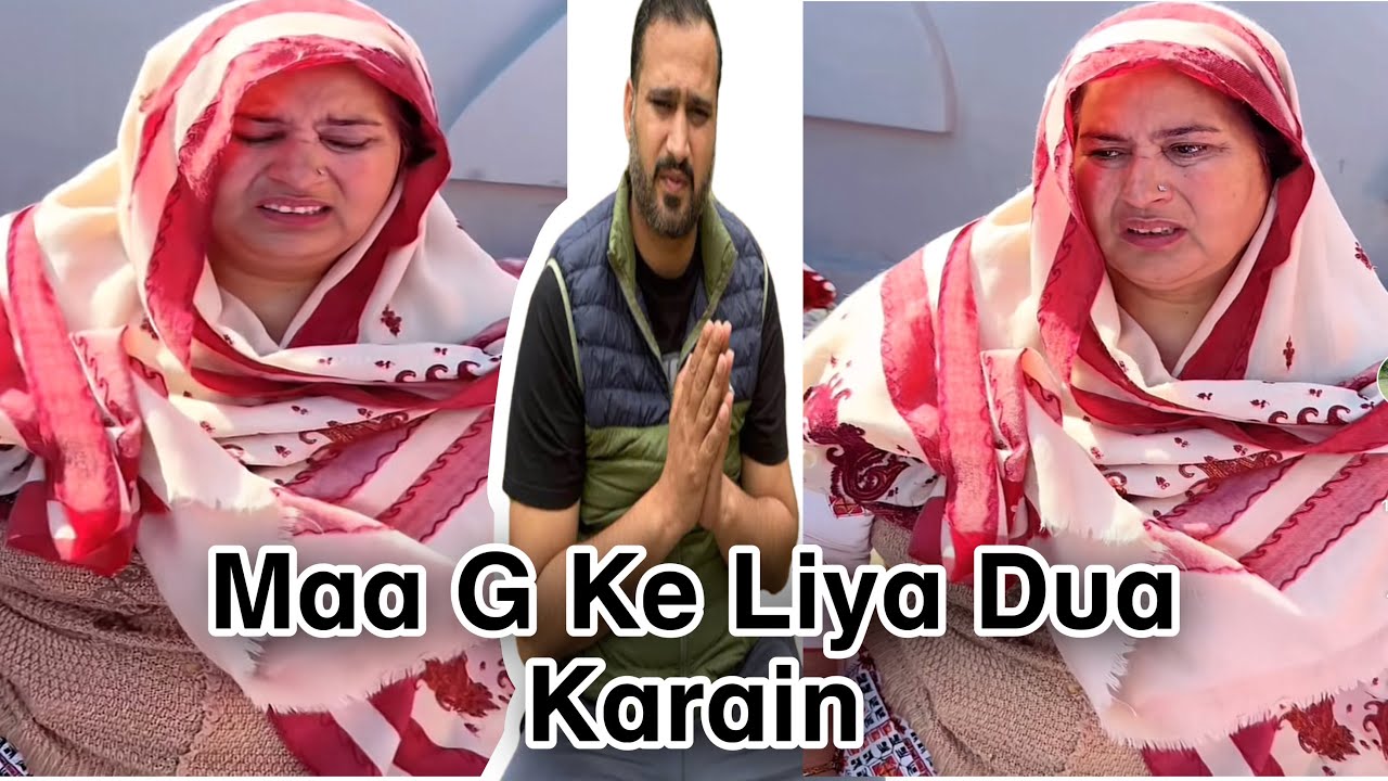 Maa G Ke Liya Dua Karain | Achanak Tabiyat Harab Hu Gayi @Wickycheema ...