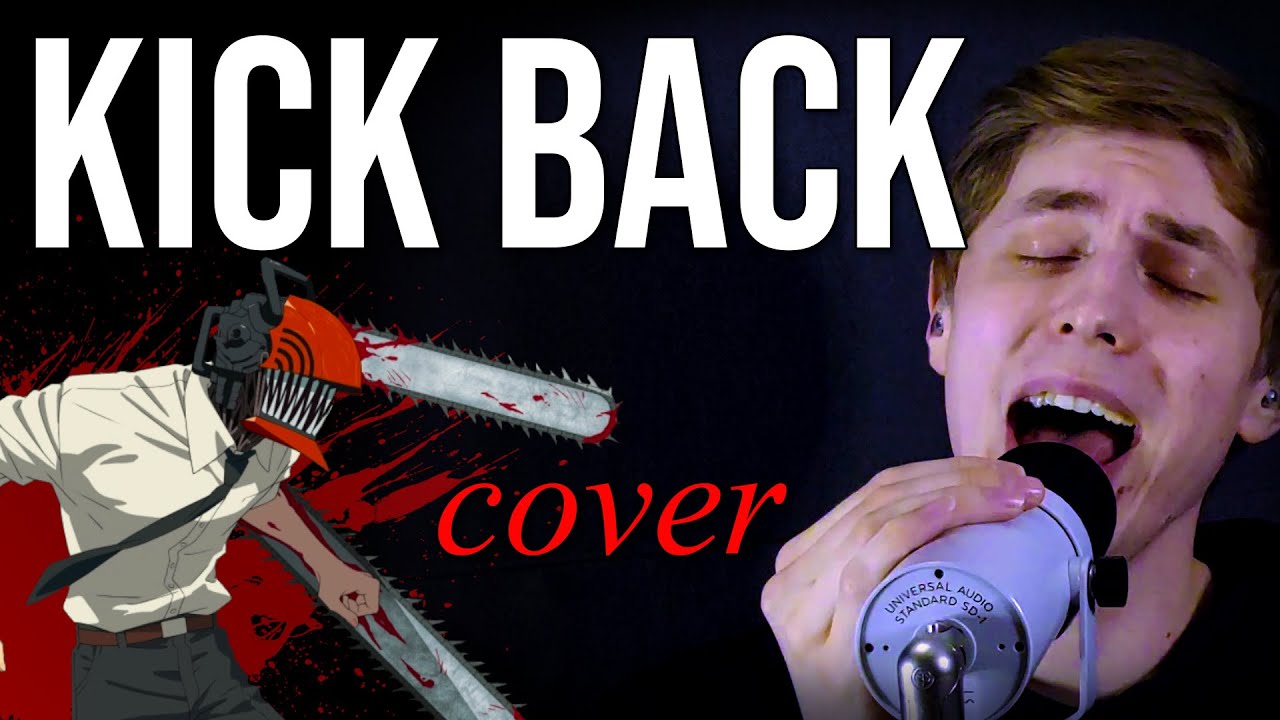 KICK BACK [English Version] COVER by HIcksu | Kenshi Yonezu, Chainsaw ...
