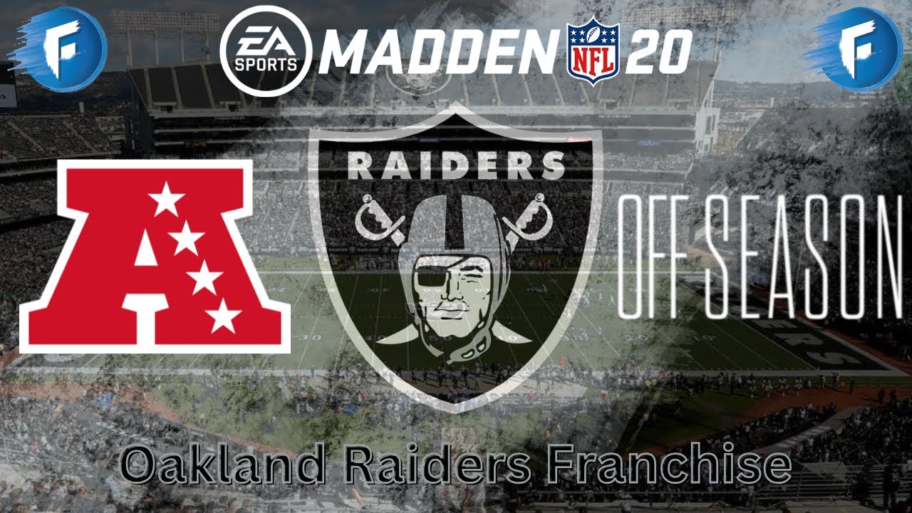 Madden NFL 20 | Raiders Year 1 Offseason - YouTube