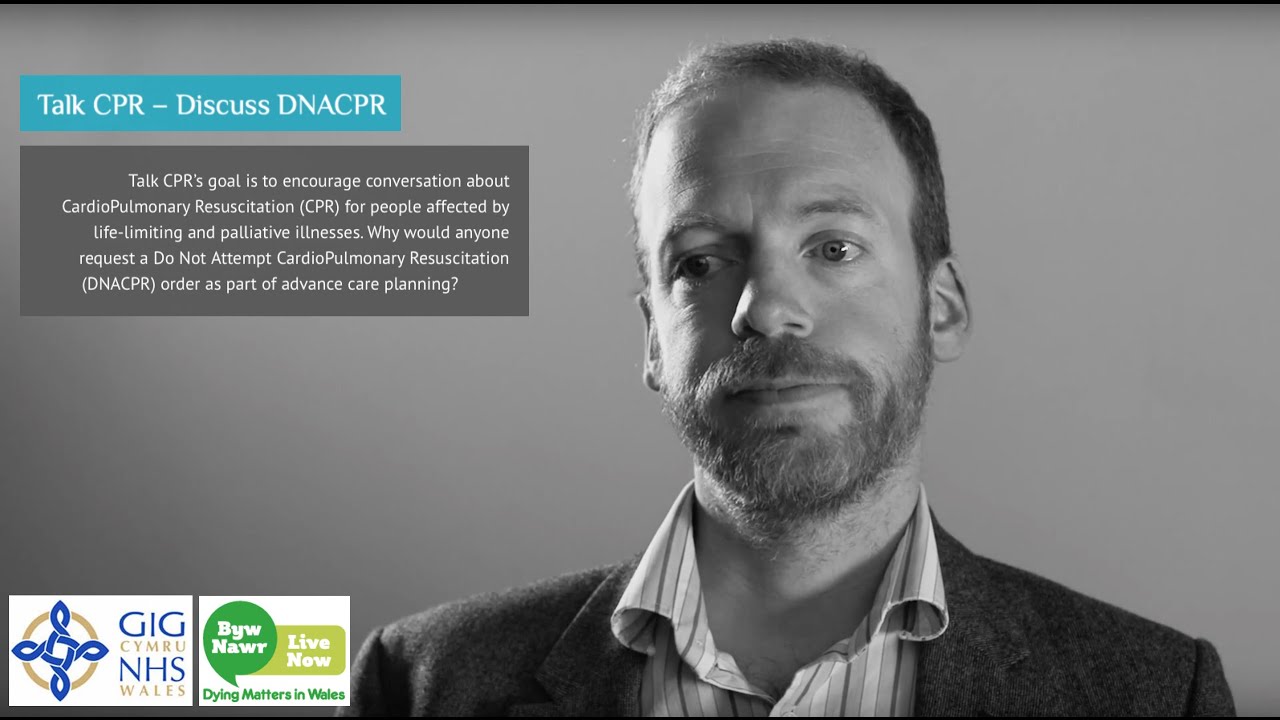 Talk CPR- Doctors Speak about Sharing and Involving and challenges in our approach to DNACPR ...