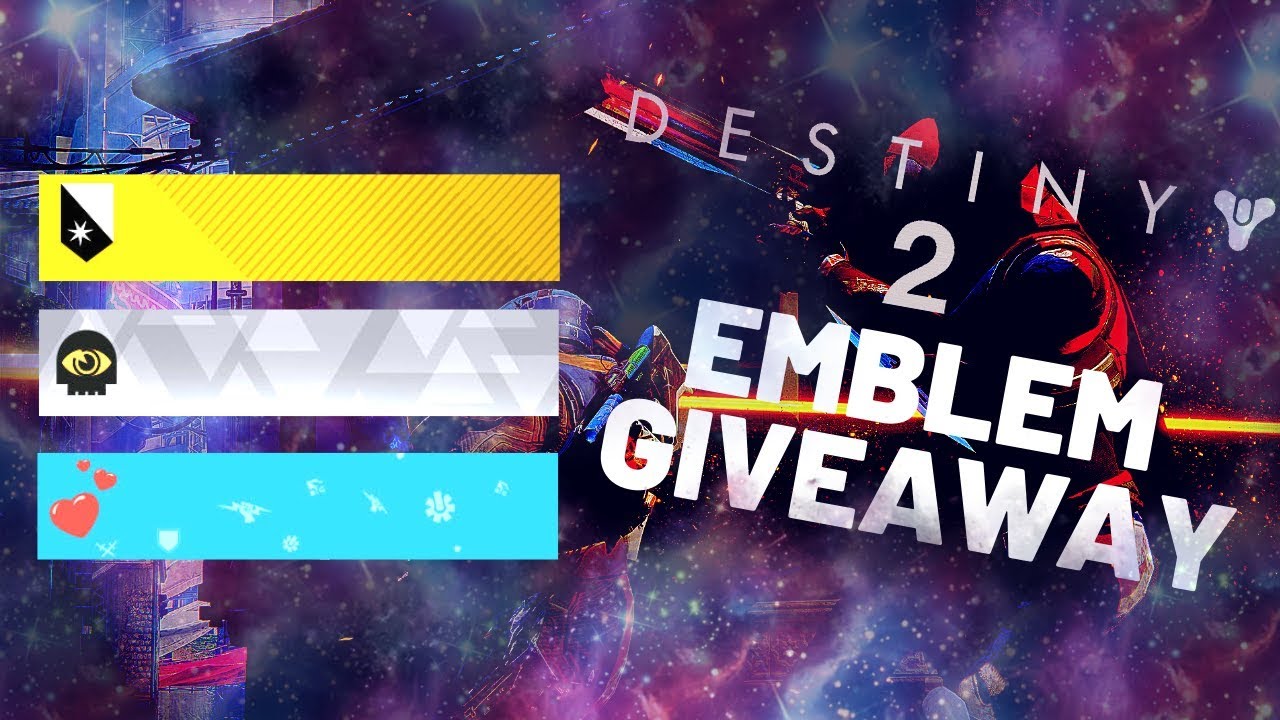 Destiny 2: Emblem Giveaway CLOSED!!! ( Peace of City, Black Skies ...