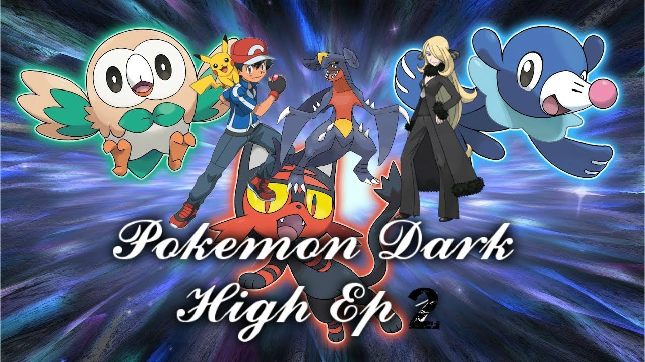 Pokémon Dark High Ep 2:"The Truth" *Read Desc* - YouTube