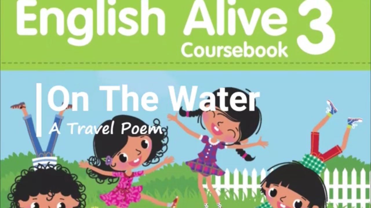 English Poem On The Water| Coursebook class 3| English Alive - YouTube