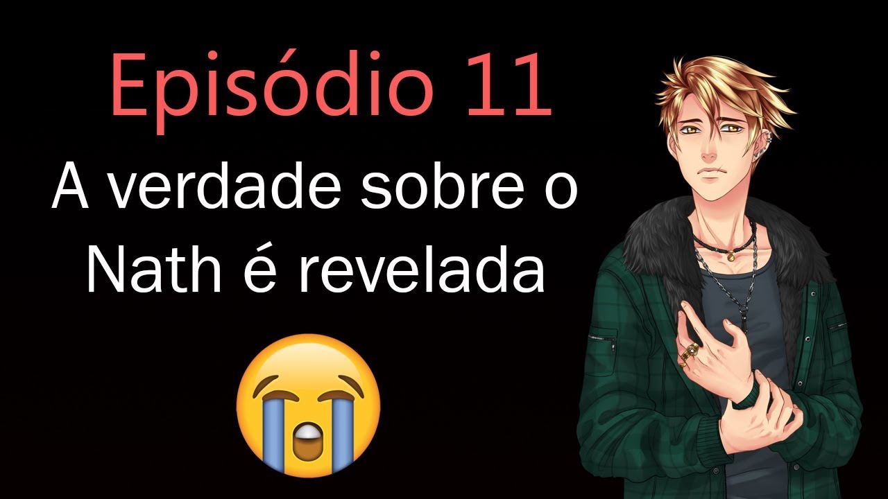 Nathaniel — Episódio 11 ♥ [Amor Doce UL] - YouTube