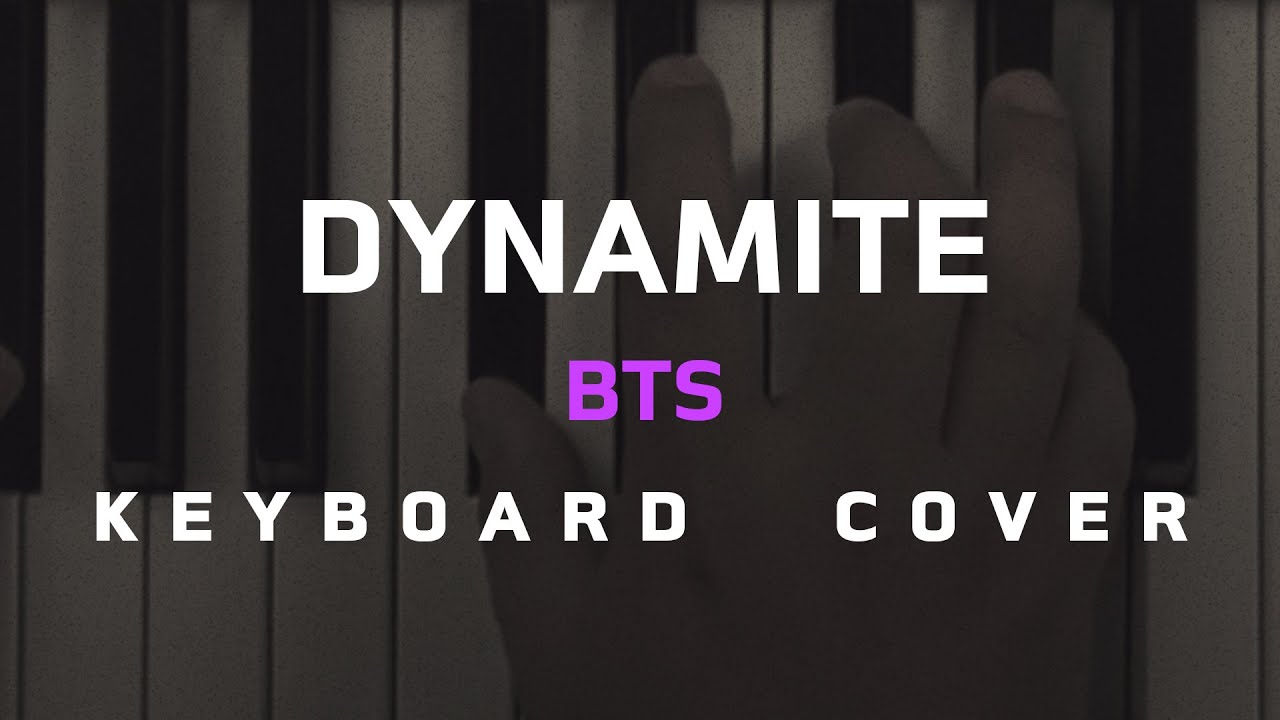 Dynamite - BTS [Keyboard Cover] [Skill Zource] - YouTube