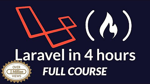 'Laravel PHP Framework Tutorial - Full Course for Beginners (2019)' (freeCodeCamp.org) and ...