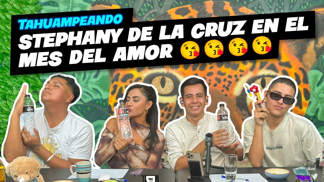Stephany de la Cruz en el mes del amor | #Tahuampeando2025 - YouTube