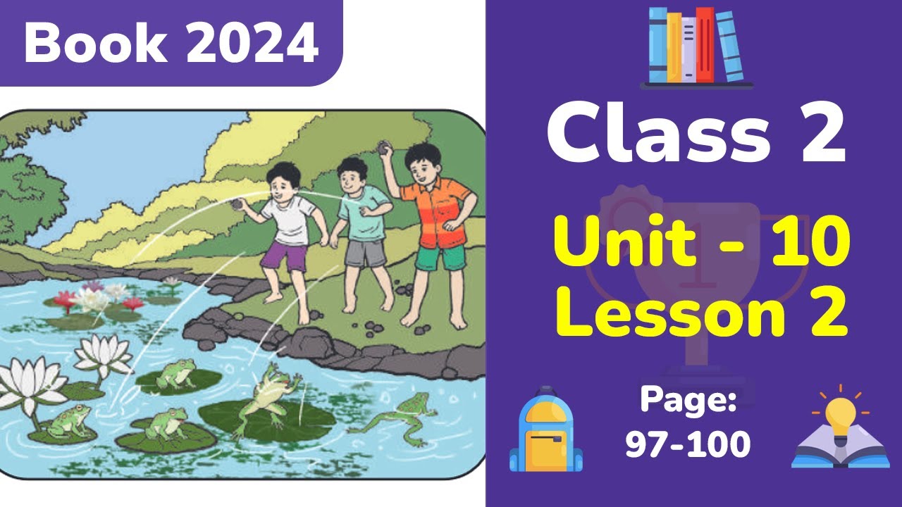 Class 2 English | Unit 10 | Lesson 2 | The boys and the frog - YouTube