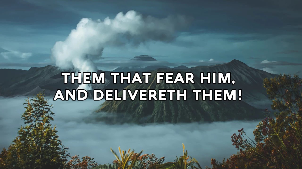 The angel of the LORD encampeth round about them that Fear Him - Psalm ...