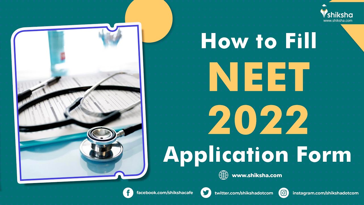How to Fill NEET 2022 Application Form | NEET form filling 2022 ...