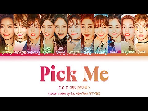 I.O.I - Pick Me (Tradução) [color coded lyrics Han/Rom/PT-BR]