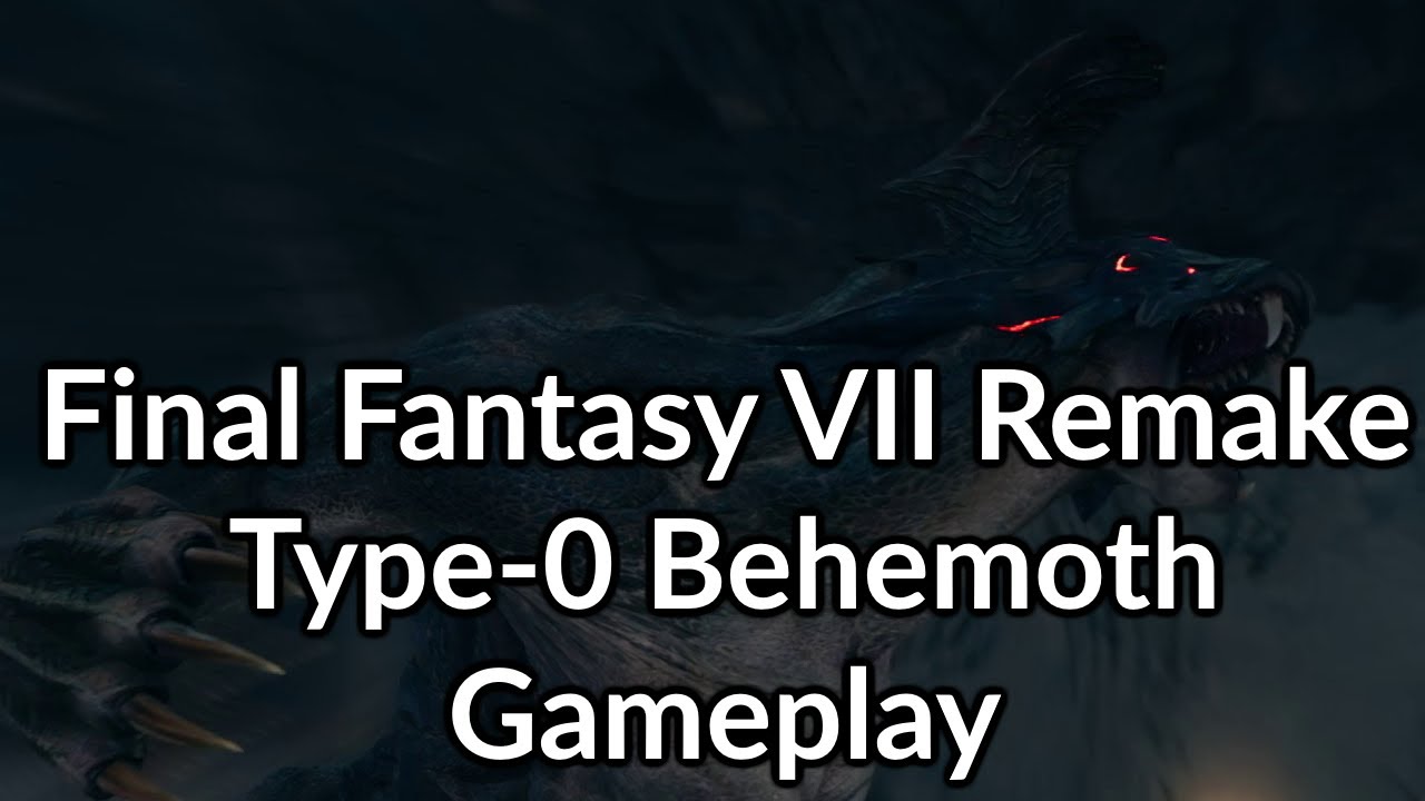 Final Fantasy VII Remake Type-0 Behemoth Hard Mode Gameplay - YouTube