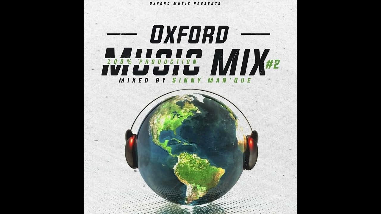 Oxford Music #2(100% Production mix).Mixed by Sinny Man'Que - YouTube