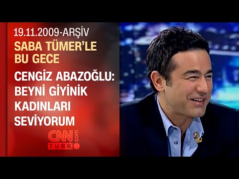 Cengiz Abazoğlu: Defileleri rüyamda görüyorum - Saba Tümer'le Bu Gece - 19.11.2009