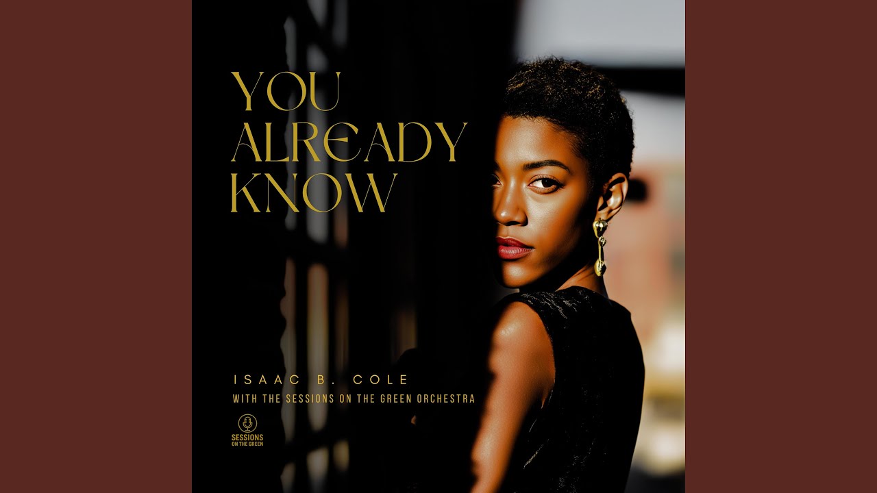 You Already Know (feat. Isaac B. Cole) - YouTube