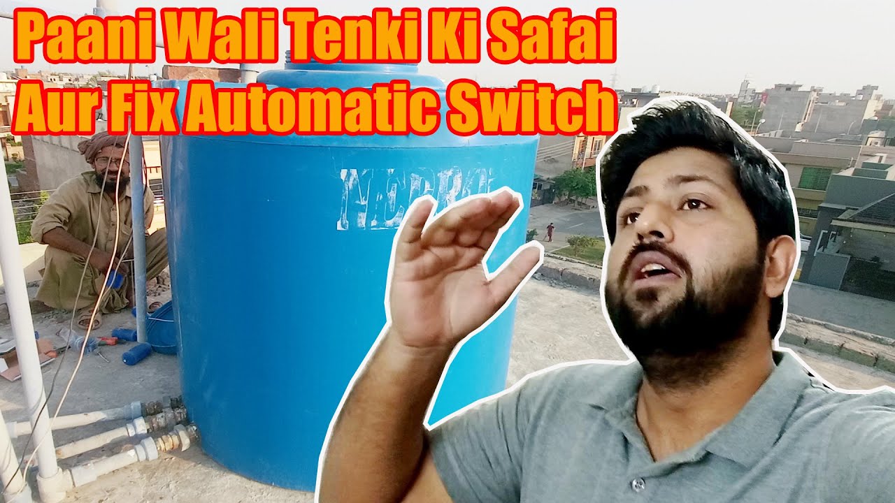 Clean Water Tank At Home And Fix Switch || Shaikh Faisal || Faisal 110 - YouTube